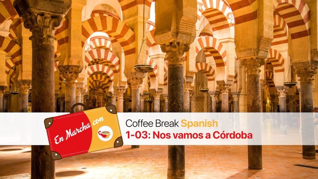 Coffee Break Spanish Archives - Page 5 of 17 - Coffee Break Languages